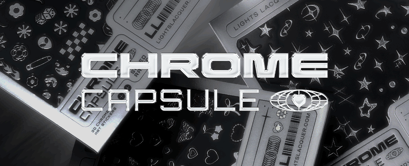 Chrome Capsule – Lights Lacquer